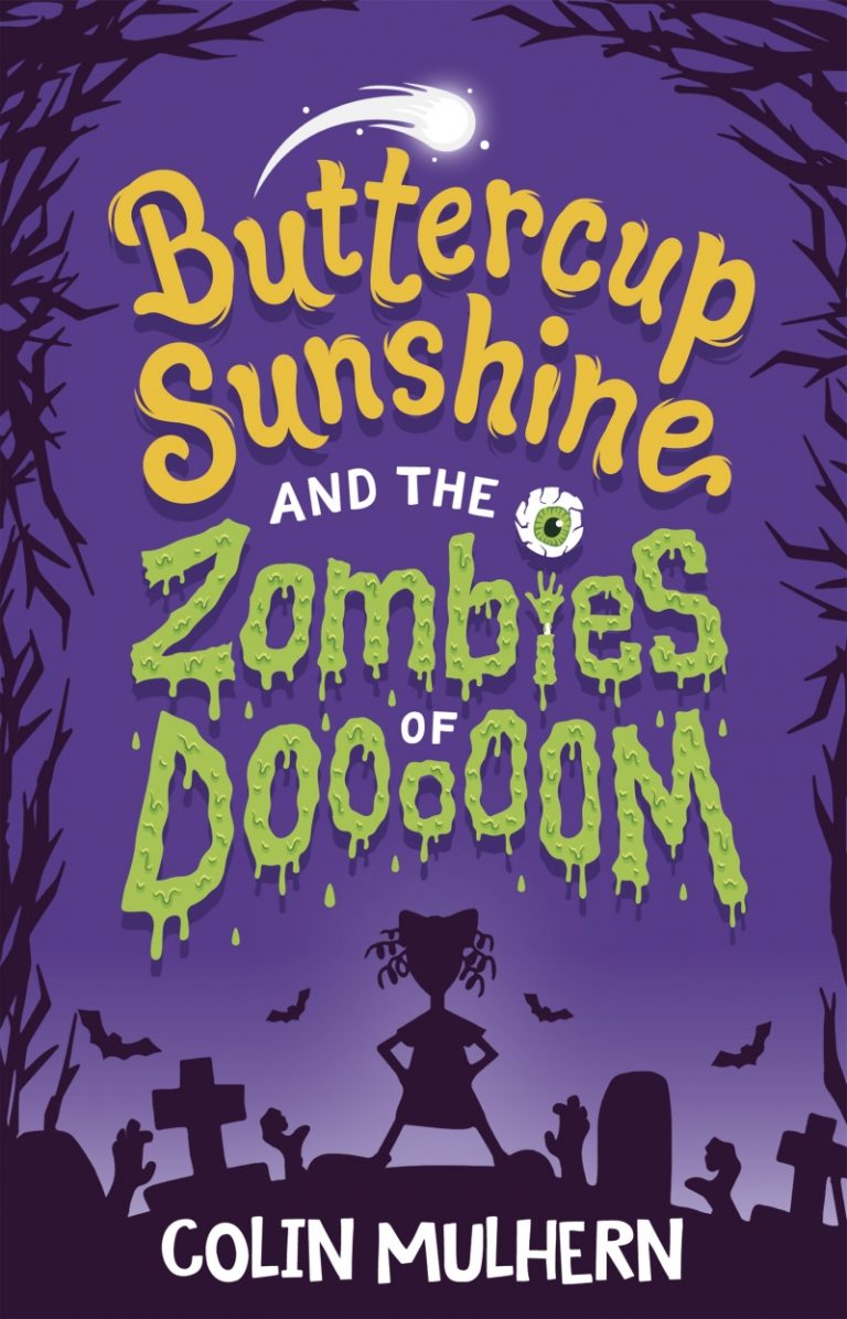 Buttercup Sunshine and the Zombies of Dooooom by Colin Mulhern Review ...