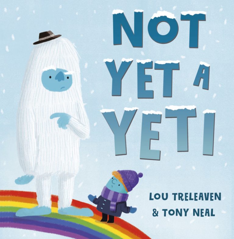 Not Yet A Yeti by Lou Treleaven Review - What's Good To Read