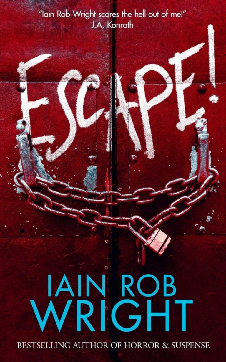 Escape by Iain Rob Wright Review - What's Good To Read