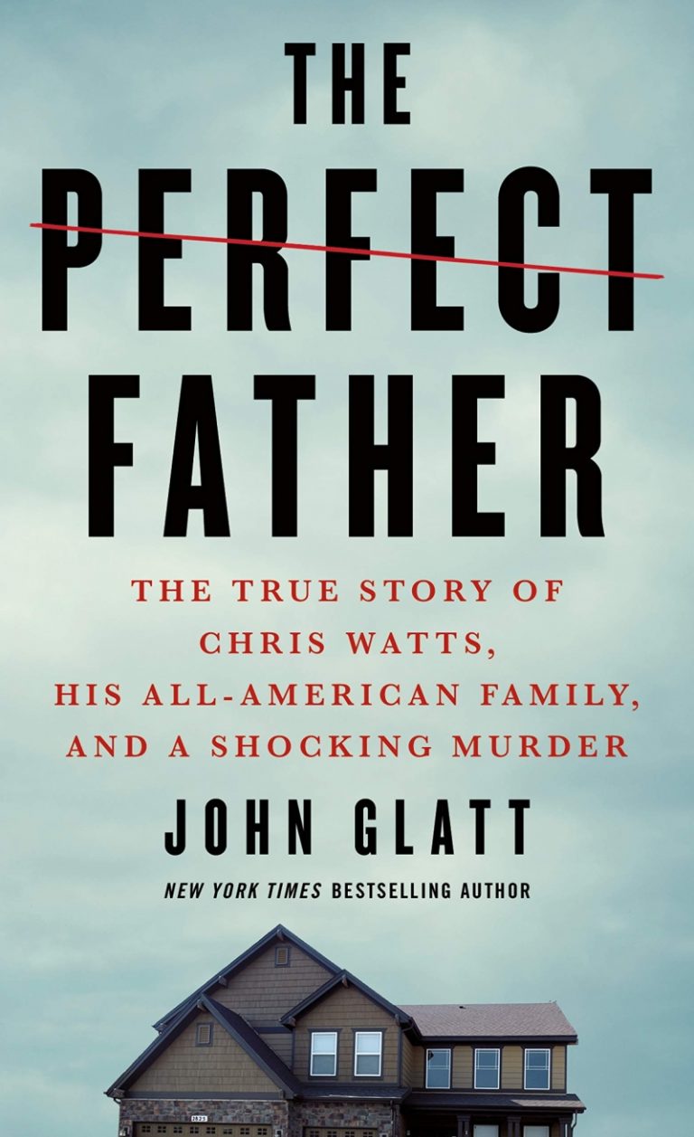 The Perfect Father by John Glatt Review - What's Good To Read