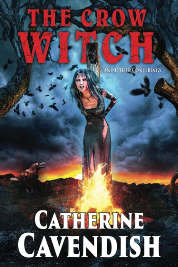 The Crow Witch and Other Conjurings by Catherine Cavendish Review ...